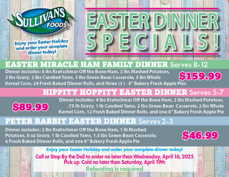 Easter Dinner Specials - Sullivan's Foods